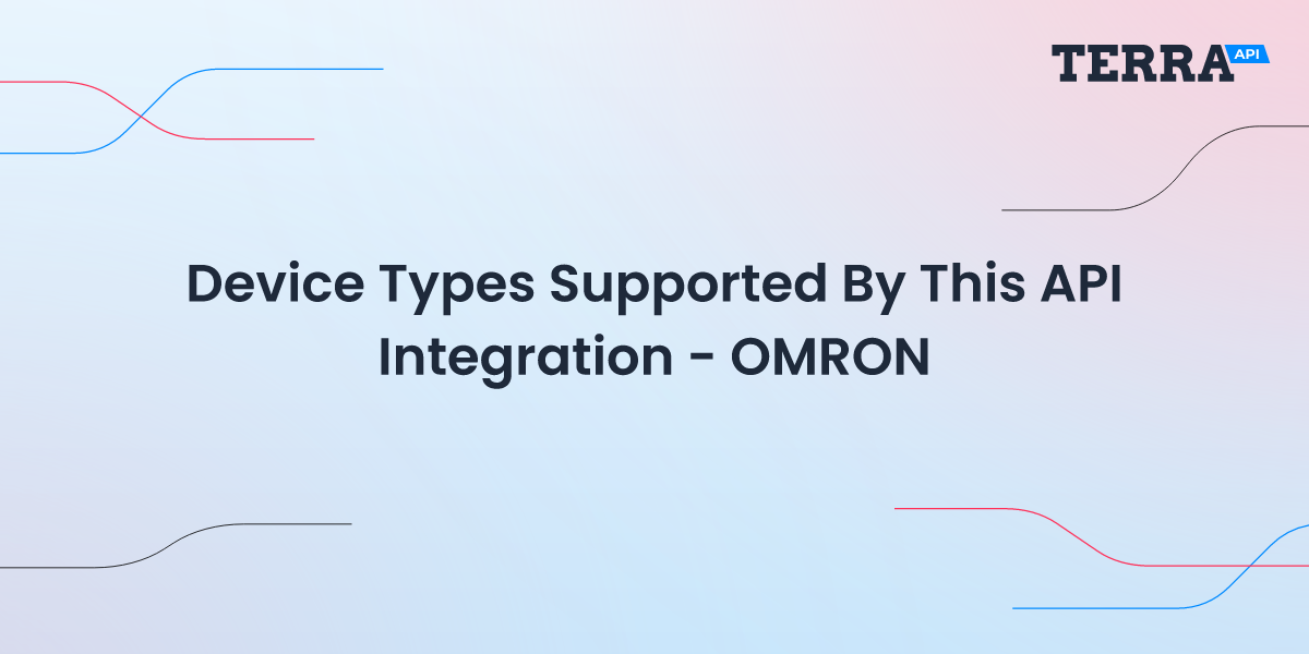 Device types supported by this API integration - OMRON | Terra API