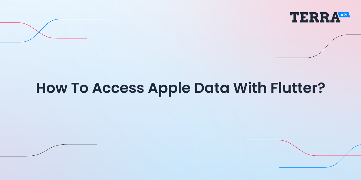 How to access Apple Data with Flutter? | Terra API