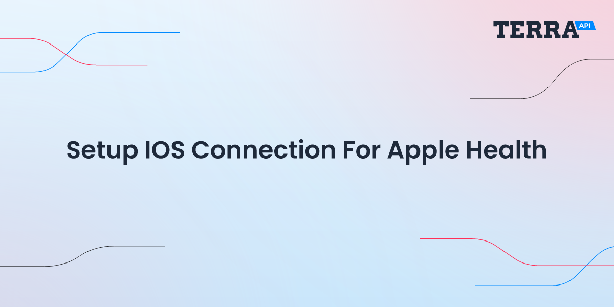 Setup iOS connection for Apple Health | Terra API